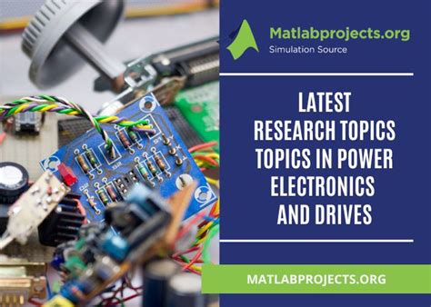 Recent Research Phd Topics In Power Electronics And Drives Ideas
