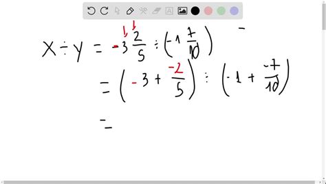 solved evaluate the expression x ÷y for the given values of x and y x