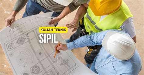 Kuliah Teknik Sipil Siapkuliah