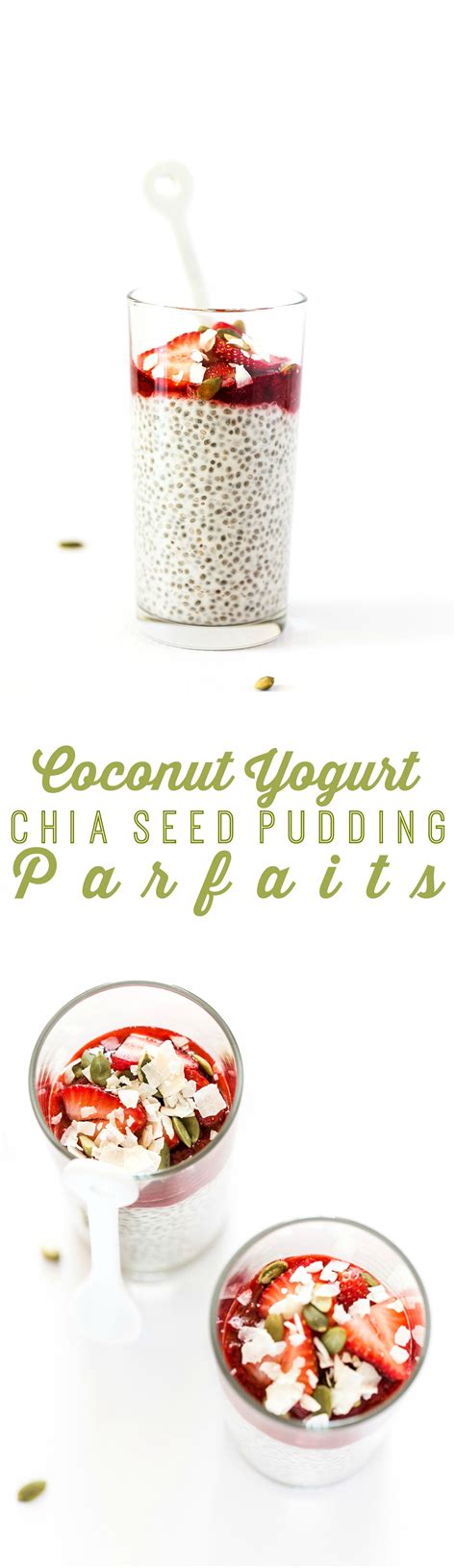 Coconut Yogurt Chia Seed Pudding Parfaits Recipe Chia Seed Pudding
