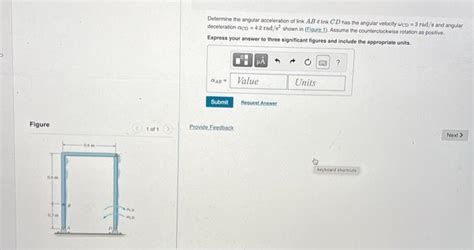 Solved Determine The Angular Acceleration Of Link AB If Link Chegg