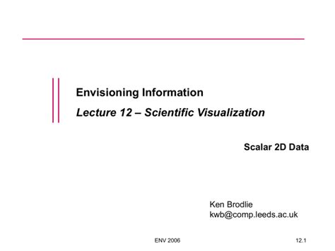 Lecture 12 Scientific Visualization Scalar 2d Data