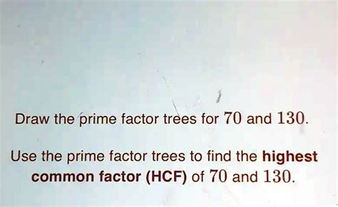Solved Draw The Prime Factor Trees For 70 And 130 Use The Prime