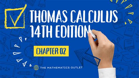 Thomas Calculus Chapter 2 The Mathematics Outlet