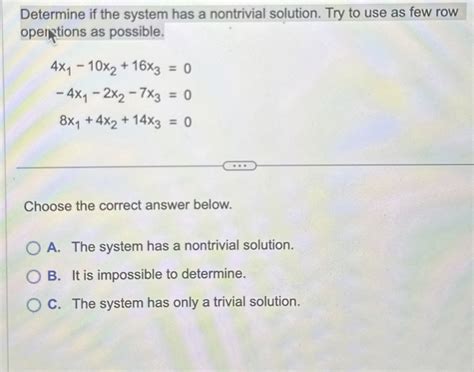Solved Determine If The System Has A Nontrivial Solution