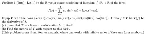 Solved Problem 1 5pts Let V Be The R Vector Space