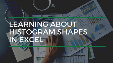 Learning About Histogram Shapes In Excel YouTube
