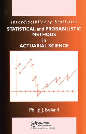 Statistical And Probabilistic Methods In Actuarial Science Crc Press Book