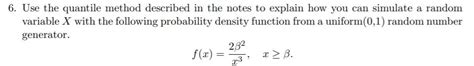 Solved 6 Use The Quantile Method Described In The Notes To
