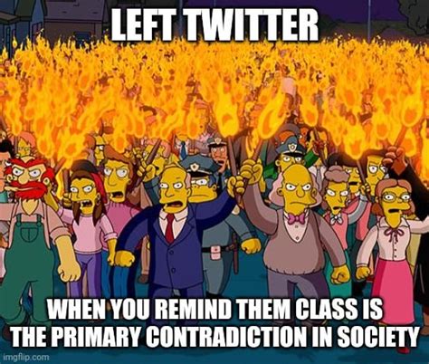 Let The Accusations Of Class Reductionism Flow Rcommunismmemes