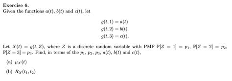 Solved Exercise Given The Functions A T B T And C T Chegg Com