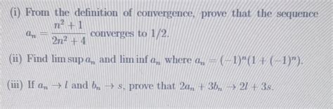 solved i from the definition of convergence prove that