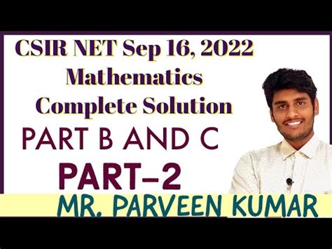 CSIR Net September Mathematical Part B And Part C Solution
