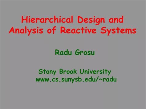 Ppt Hierarchical Design And Analysis Of Reactive Systems Powerpoint