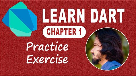 Chapter 1 Practice Exercise Dart Basics Exercise Learn Dart