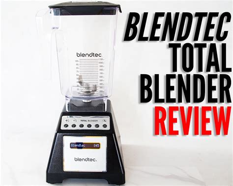Blendtec Total Blender Review Leelalicious
