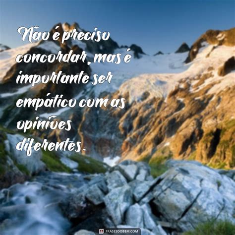 Descubra As Melhores Frases De Empatia Para Se Conectar Com O Próximo