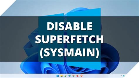 How To Disable Superfetch On Windows 10 And 11 Step By Step