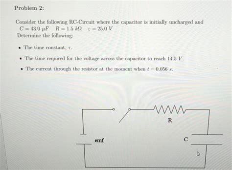 Solved Consider The Following RC Circuit Where The Capacitor Chegg