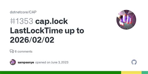 Caplock Lastlocktime Up To 20260202 · Issue 1353 · Dotnetcorecap