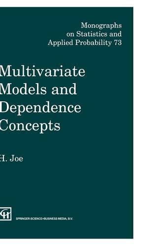 Multivariate Models And Multivariate Dependence Concepts By Harry Joe University Of British