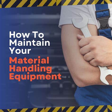 Maintaining Material Handling Equipment Blog Nandan Gse