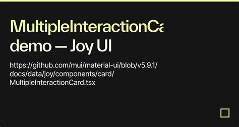 Multipleinteractioncard Demo — Joy Ui Codesandbox