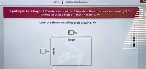 solved creating scale drawings a parking lot has a length of 32