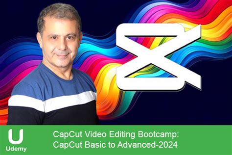 دانلود دوره آموزشی capcut video editing bootcamp capcut basic to