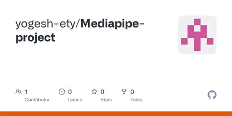 github yogesh ety mediapipe project