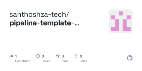 GitHub Santhoshza Tech Pipeline Template Catalog