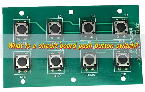 What Is A Circuit Board Push Button Switch