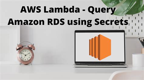 Query Rds Using Aws Lambda And Secrets