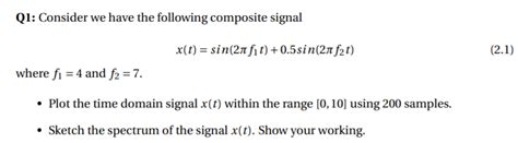 Solved Q Consider We Have The Following Composite Signal Chegg