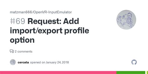 Request Add Import Export Profile Option Issue Matzman OpenVR InputEmulator GitHub