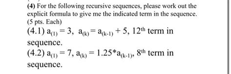 Solved 4 For The Following Recursive Sequences Please