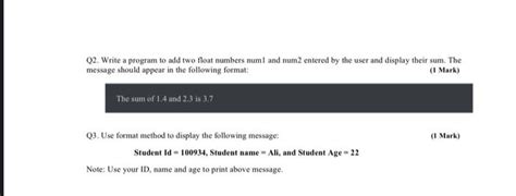 Solved Q2 Write A Program To Add Two Float Numbers Num And