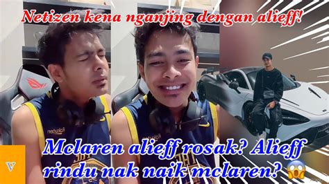 NETIZEN KENA NG4NJING DENGAN ALIEFF! MCLAREN ALIEFF ROS4K? 😱 - YouTube