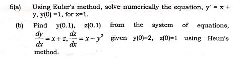 Solved A B Using Euler S Method Solve Numerically The Chegg