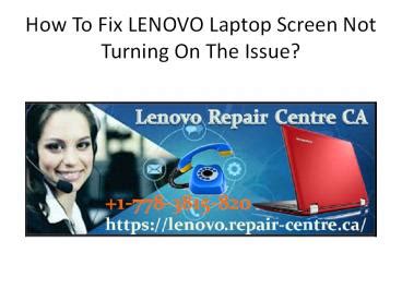 How To Fix Lenovo Laptop Screen Not Turning On The Issue Presentation Free To Download