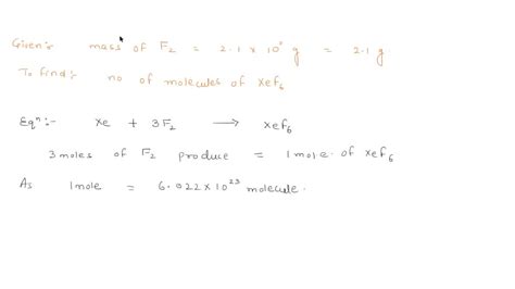 Solved Xenon Gas Reacts With Fluorine Gas To Produce Xenon Hexafluoride Gas How Many Molecules