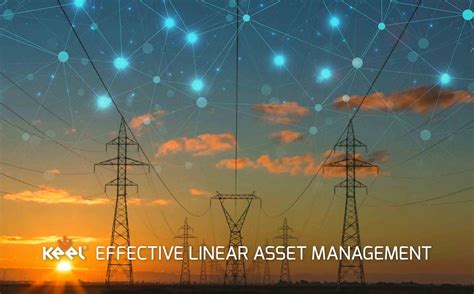 Effective Linear Asset Management How Keel Solution Can Help Keel