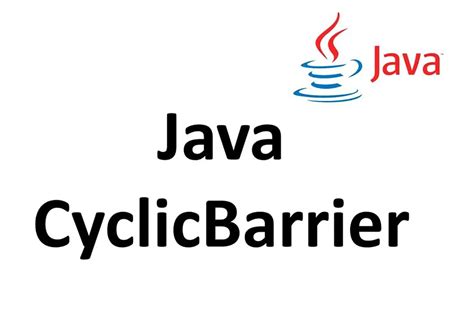 cyclicbarrier در جاوا — راهنمای جامع فرادرس مجله‌