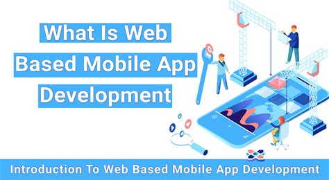 What Is Web Based Mobile App Development