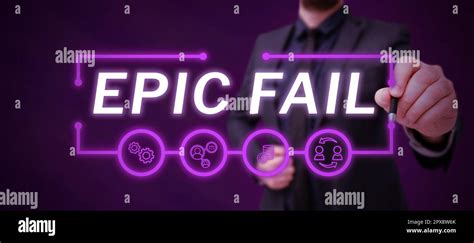 Conceptual Display Epic Fail Business Approach A Spectacularly