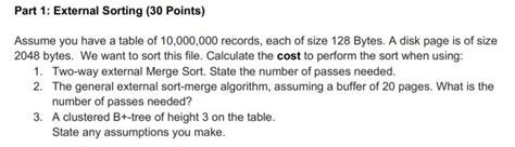 Part 1 External Sorting 30 Points Assume You Have
