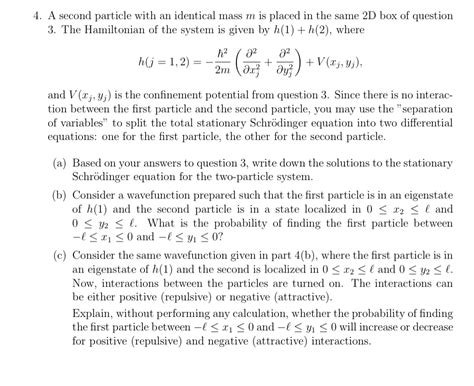 solved a second particle with an identical mass m ﻿is placed