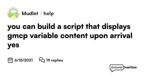You Can Build A Script That Displays Gmcp Variable Content Upon Arrival Yes Mudlet