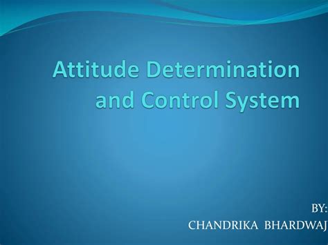 Ppt Attitude Determination And Control System Powerpoint Presentation Id9213759