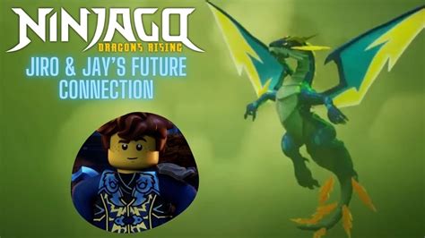 Ninjago Dragons Rising Jiro And Jays Future Connection Youtube